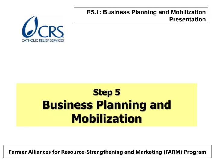 PPT - Step 5 Business Planning and Mobilization PowerPoint Presentation ...
