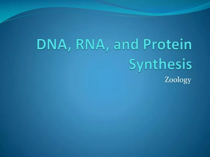 PPT - DNA, RNA, and Protein Synthesis PowerPoint Presentation, free ...