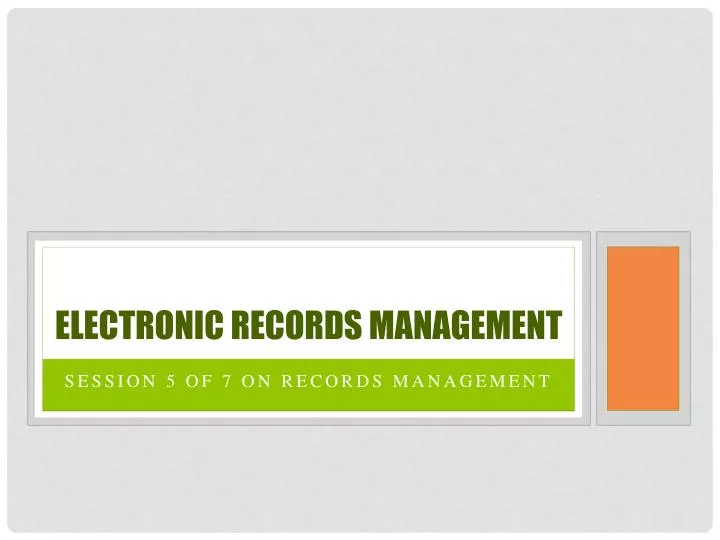 PPT - Electronic Records Management PowerPoint Presentation, free ...