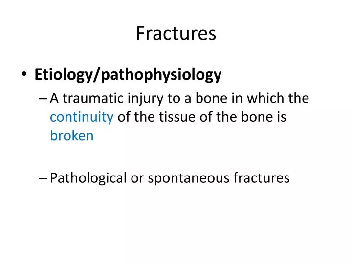 PPT - Fractures PowerPoint Presentation, free download - ID:3073803