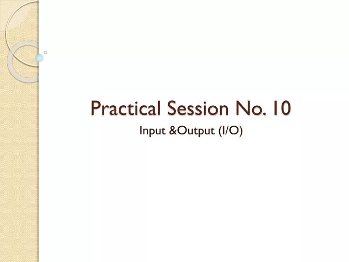 PPT - Practical Session No. 10 PowerPoint Presentation, free download ...