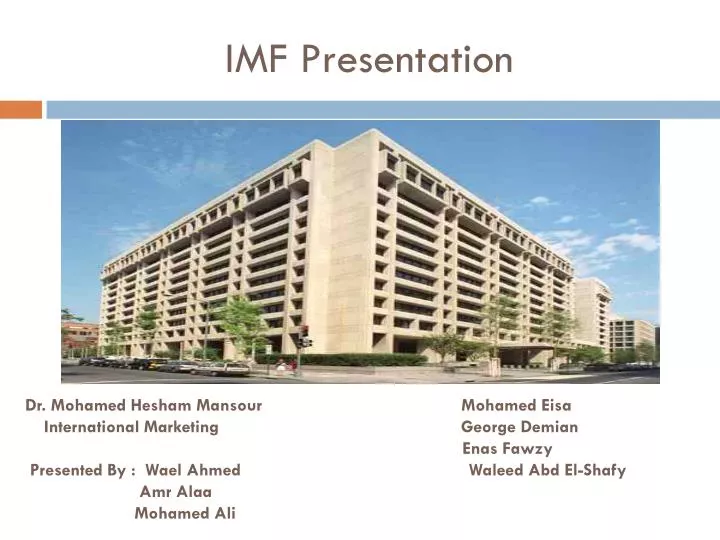 PPT - IMF Presentation PowerPoint Presentation, free download - ID:3074179
