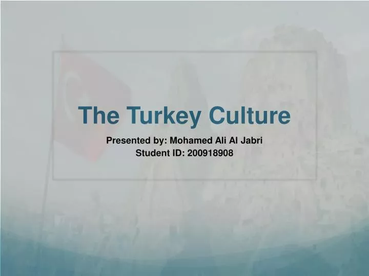 PPT - The Turkey Culture PowerPoint Presentation, free download - ID ...