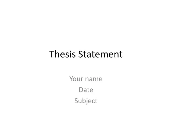 PPT - Thesis Statement PowerPoint Presentation, free download - ID:3076015