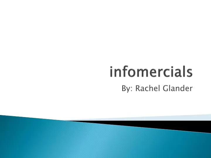 PPT - infomercials PowerPoint Presentation, free download - ID:3076235
