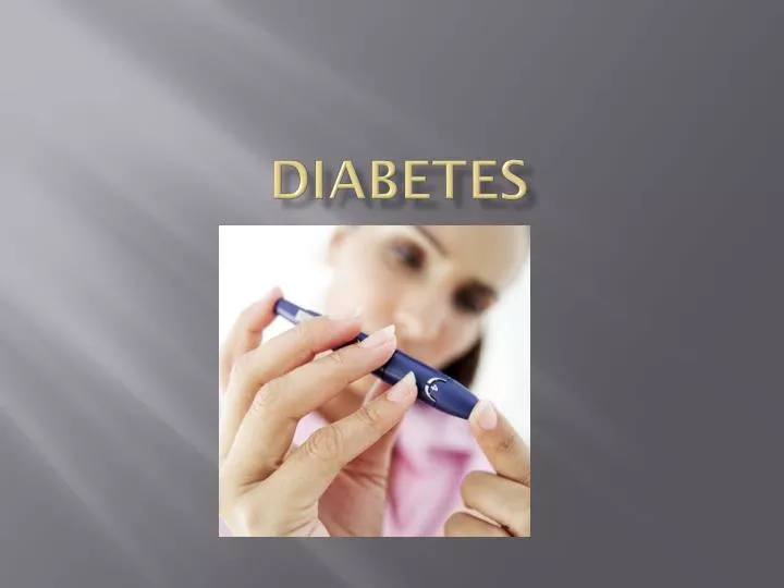 PPT - Diabetes PowerPoint Presentation, free download - ID:3076543