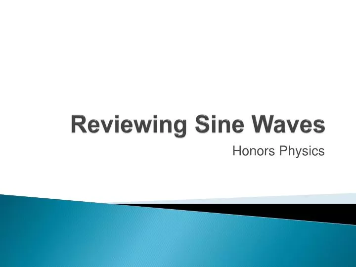 PPT - Reviewing Sine Waves PowerPoint Presentation, free download - ID ...