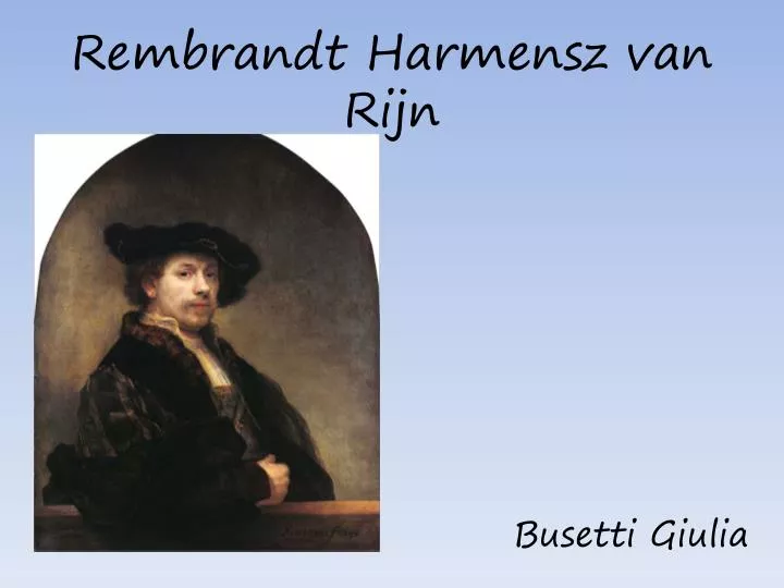 PPT - Rembrandt Harmensz van Rijn PowerPoint Presentation, free ...
