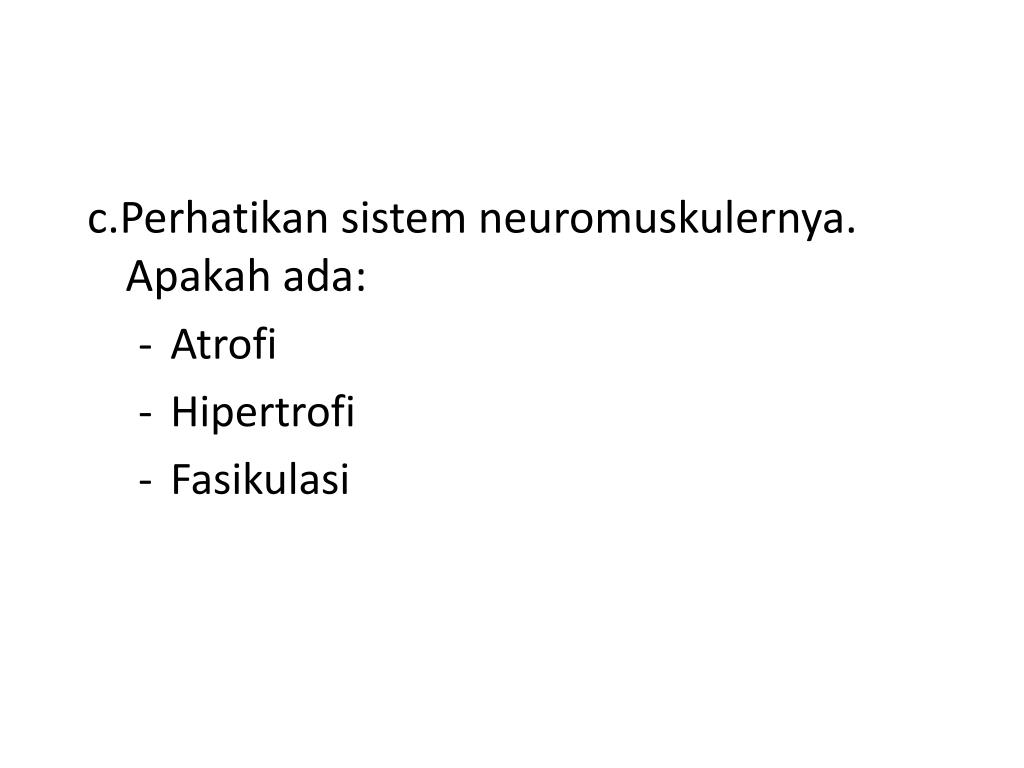 PPT - ANAMNESA dan PEMERIKSAAN FISIK NEUROLOGI PowerPoint Presentation ...