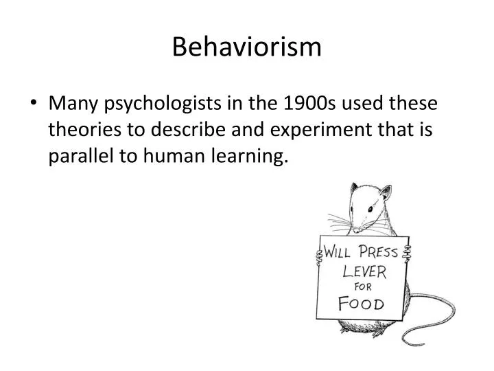 PPT - Behaviorism PowerPoint Presentation, free download - ID:3077121
