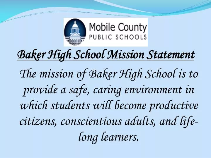 PPT - Baker High School Mission Statement PowerPoint Presentation, free ...