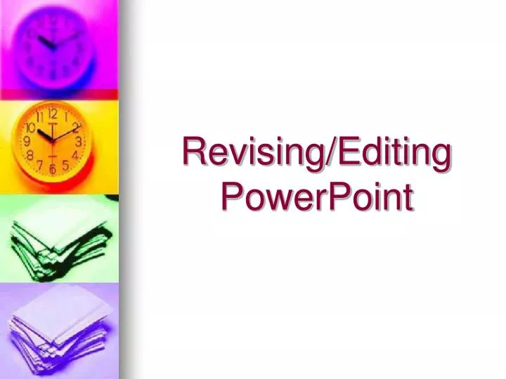 PPT - Revising/Editing PowerPoint PowerPoint Presentation, free ...