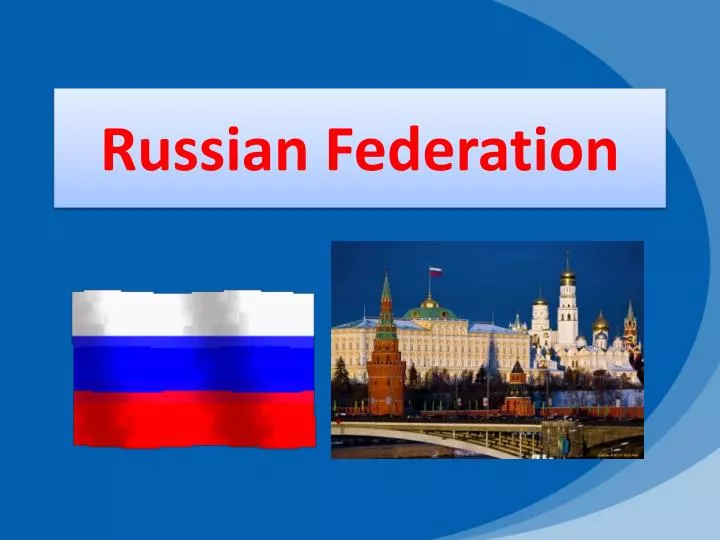 PPT - Russian Federation PowerPoint Presentation, free download - ID ...
