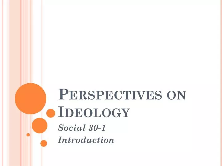 PPT - Perspectives on Ideology PowerPoint Presentation, free download ...