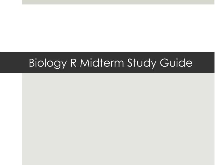 PPT - Biology R Midterm Study Guide PowerPoint Presentation, free ...