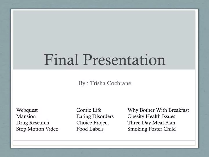 PPT - Final Presentation PowerPoint Presentation, free download - ID ...
