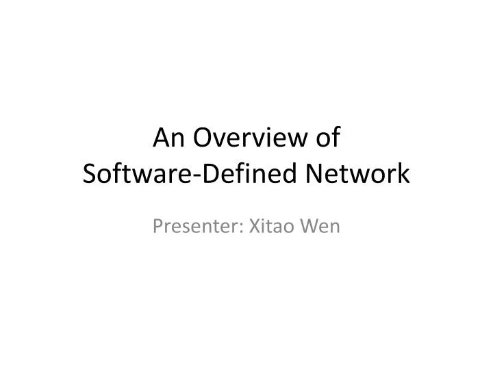 PPT - An Overview of Software-Defined Network PowerPoint Presentation ...