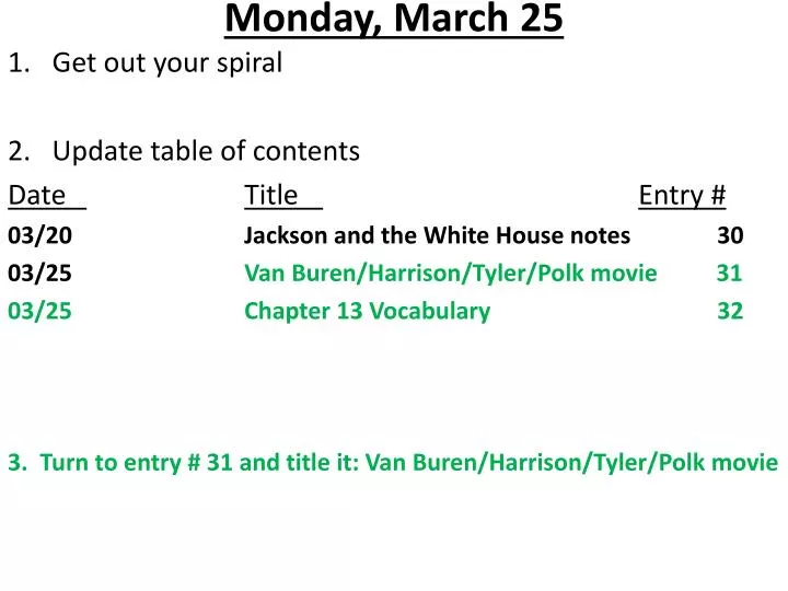 PPT - Monday, March 25 PowerPoint Presentation, free download - ID:3078817