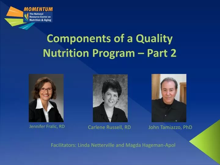 PPT - Components of a Quality Nutrition Program – Part 2 PowerPoint ...