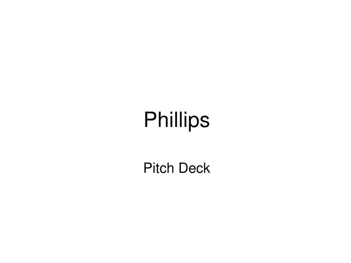 PPT - Phillips PowerPoint Presentation, free download - ID:3079607