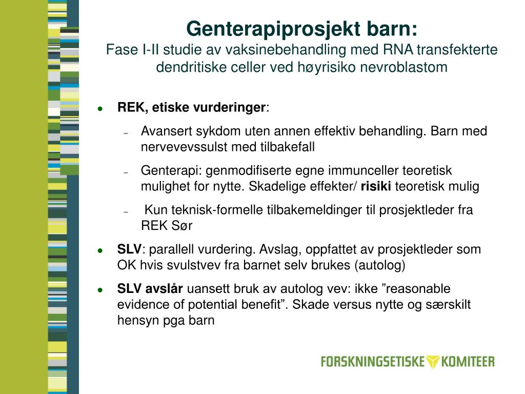 PPT - Eksempler på genterapistudier vurdert i REK. Annetine Staff ...