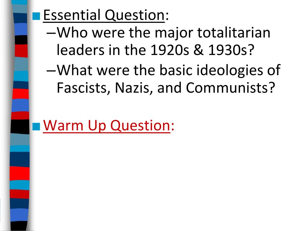 PPT - Essential Question : Who were the major totalitarian leaders in ...