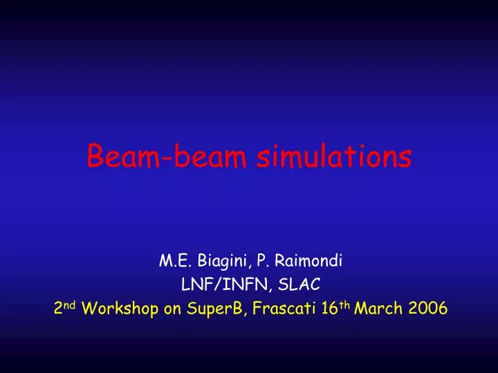 PPT - Beam-beam simulations PowerPoint Presentation, free download - ID ...
