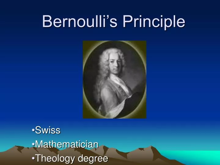 PPT - Bernoulli’s Principle PowerPoint Presentation, free download - ID ...