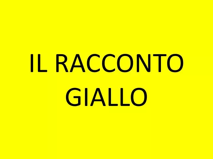 PPT - IL RACCONTO GIALLO PowerPoint Presentation, free download - ID ...