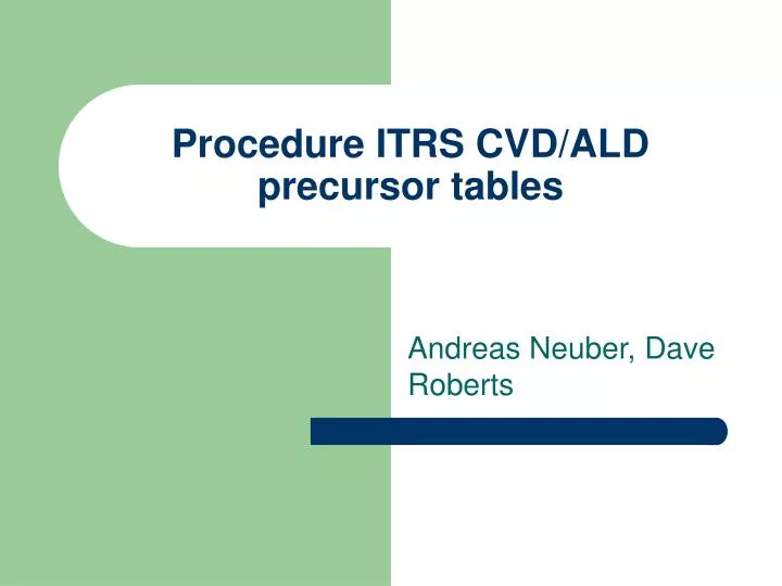 PPT - Procedure ITRS CVD/ALD precursor tables PowerPoint Presentation ...