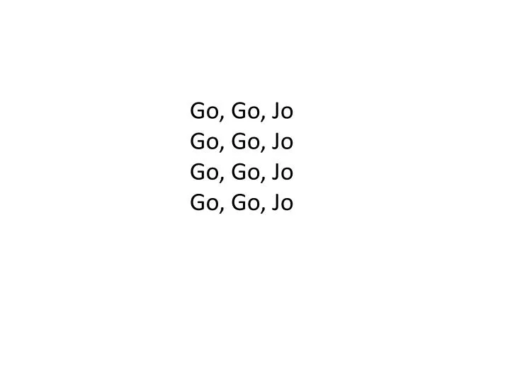 PPT - Go, Go, Jo Go, Go, Jo Go, Go, Jo Go, Go, Jo PowerPoint ...