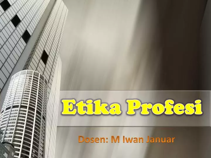 PPT - Etika Profesi PowerPoint Presentation, free download - ID:3081425