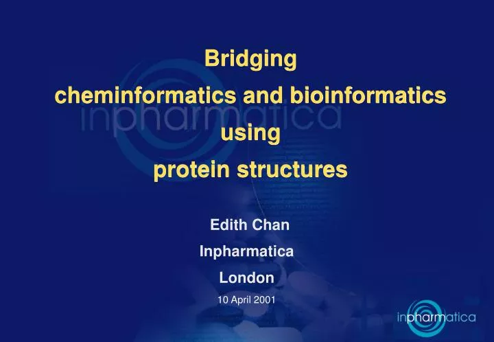 PPT - Bridging cheminformatics and bioinformatics using protein ...