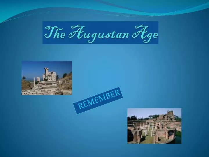 PPT - The Augustan Age PowerPoint Presentation, free download - ID:3081720