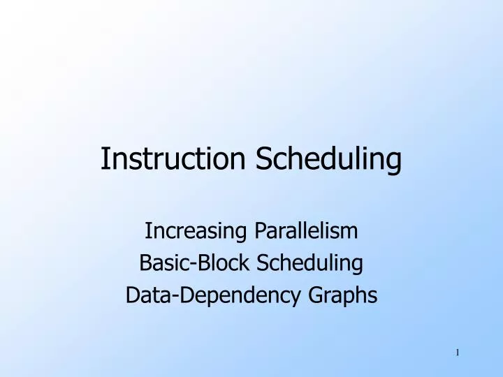 PPT - Instruction Scheduling PowerPoint Presentation, free download ...
