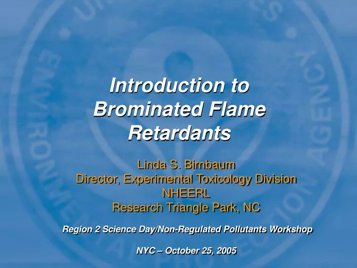 PPT - Introduction to Brominated Flame Retardants PowerPoint ...