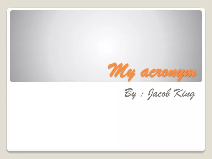 PPT - My acronym PowerPoint Presentation, free download - ID:3082247