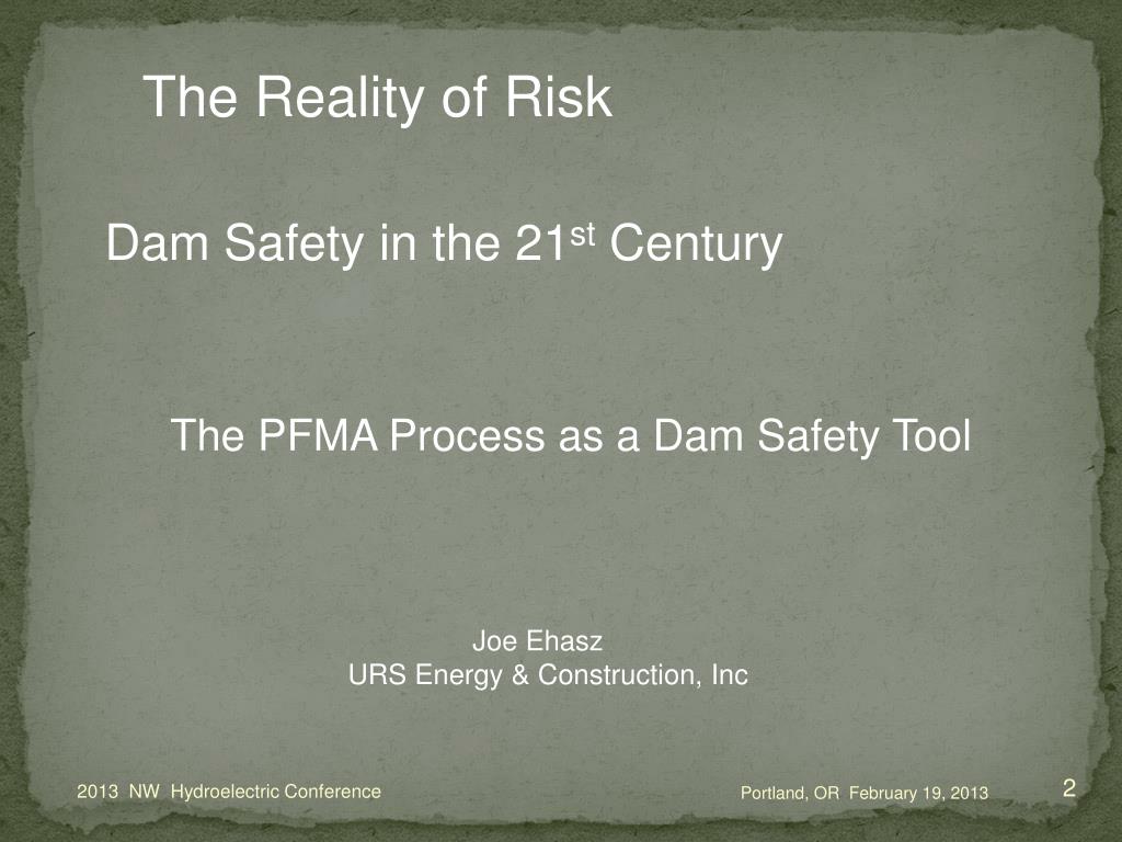 PPT - Dam Safety in the 21 st Century PowerPoint Presentation, free ...