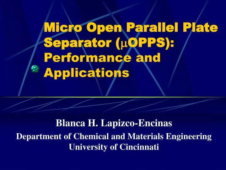 PPT - Micro Open Parallel Plate Separator ( m OPPS) : Performance and ...