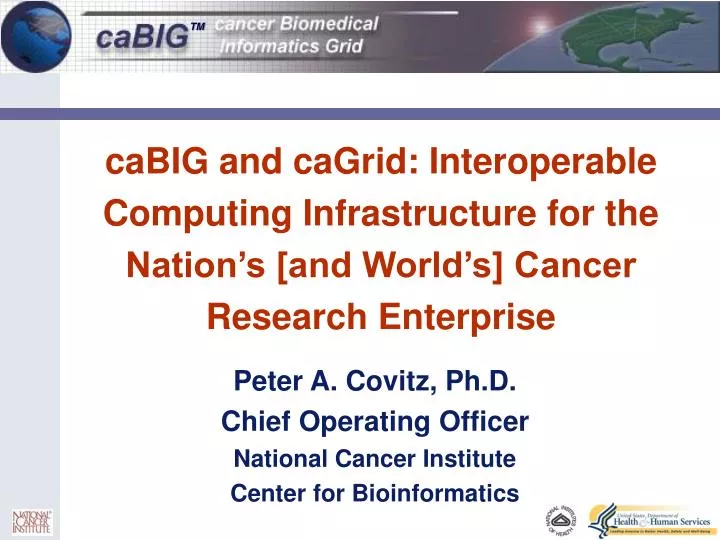 PPT - Peter A. Covitz, Ph.D. Chief Operating Officer National Cancer ...