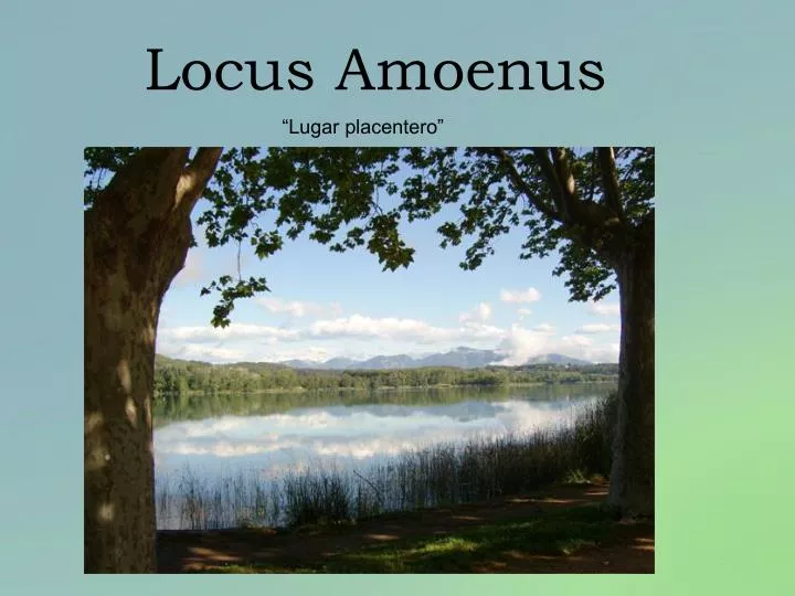 PPT - Locus Amoenus PowerPoint Presentation, free download - ID:3084707