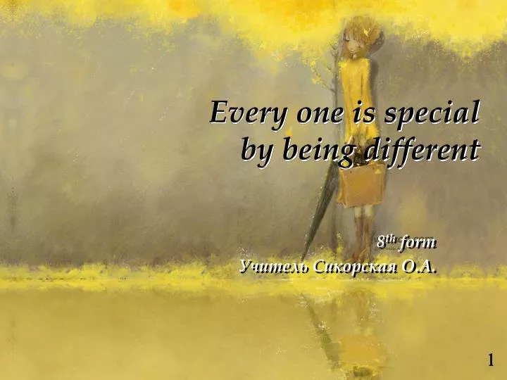 PPT - Every one is special by being different PowerPoint Presentation ...