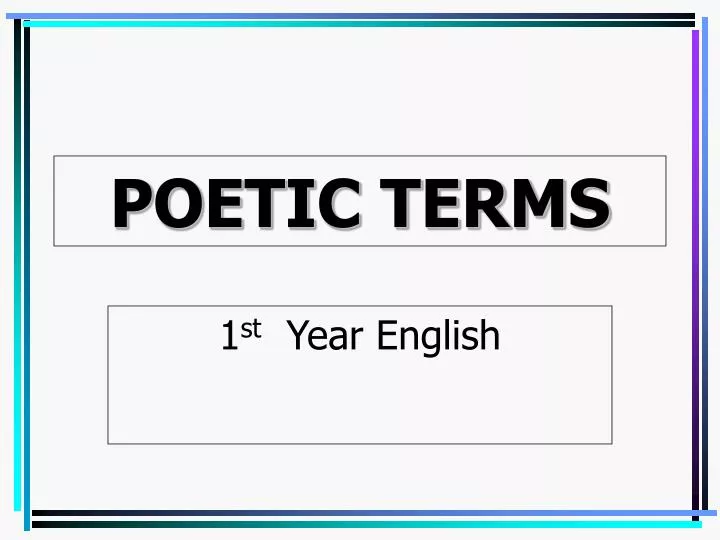 PPT - POETIC TERMS PowerPoint Presentation, free download - ID:3086195