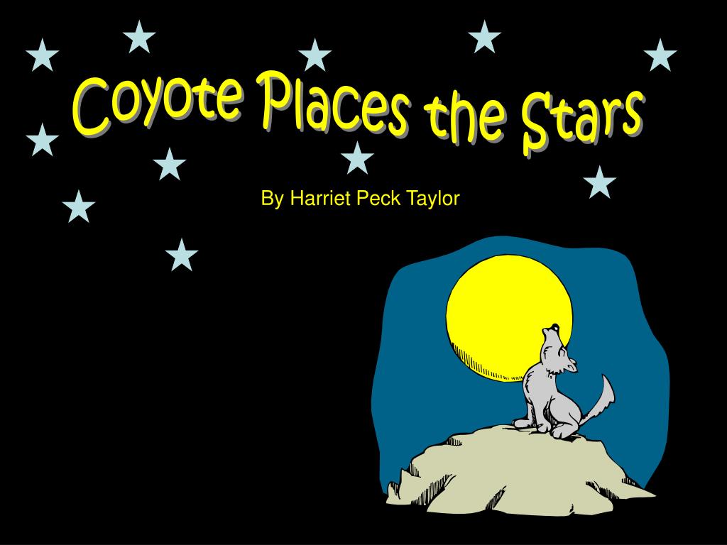 PPT - Coyote Places the Stars PowerPoint Presentation, free download ...