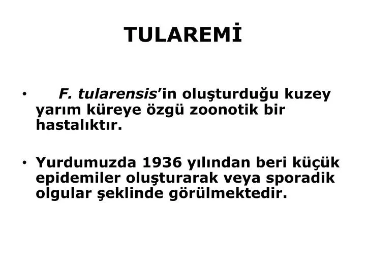PPT - TULAREMİ PowerPoint Presentation, free download - ID:3086505