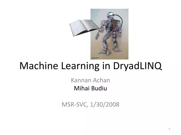 PPT - Machine Learning in DryadLINQ PowerPoint Presentation, free download - ID:3087329