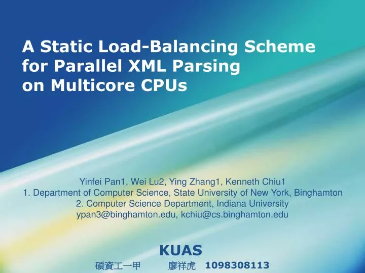 Ppt A Static Load Balancing Scheme For Parallel Xml Parsing On Multicore Cpus Powerpoint