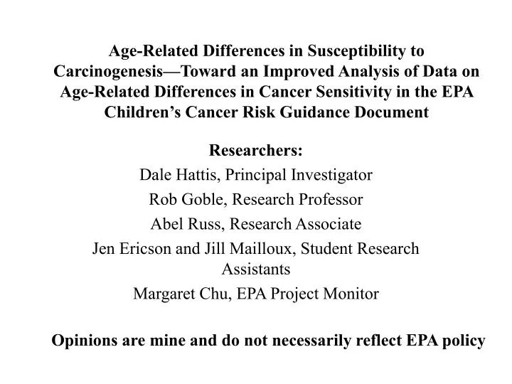 PPT - Researchers: Dale Hattis, Principal Investigator Rob Goble ...