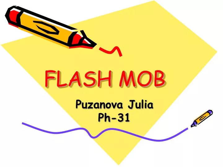 PPT - FLASH MOB PowerPoint Presentation, free download - ID:3087855