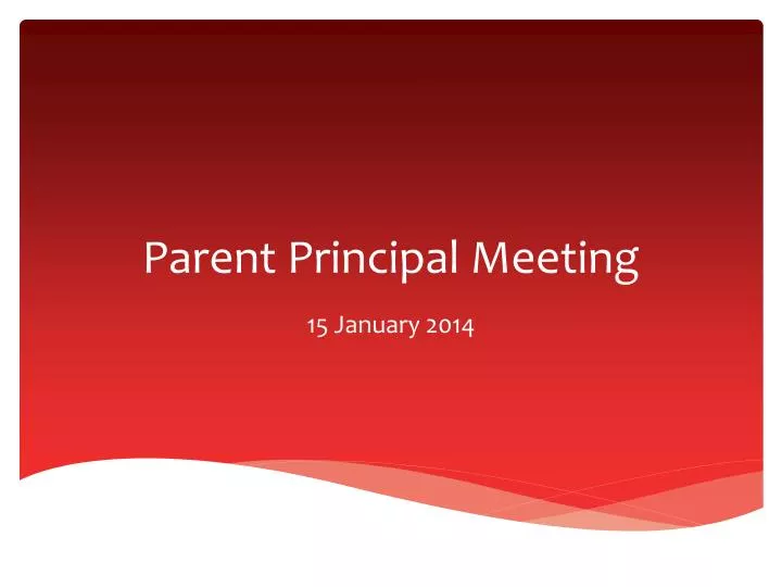 PPT - Parent Principal Meeting PowerPoint Presentation, free download ...